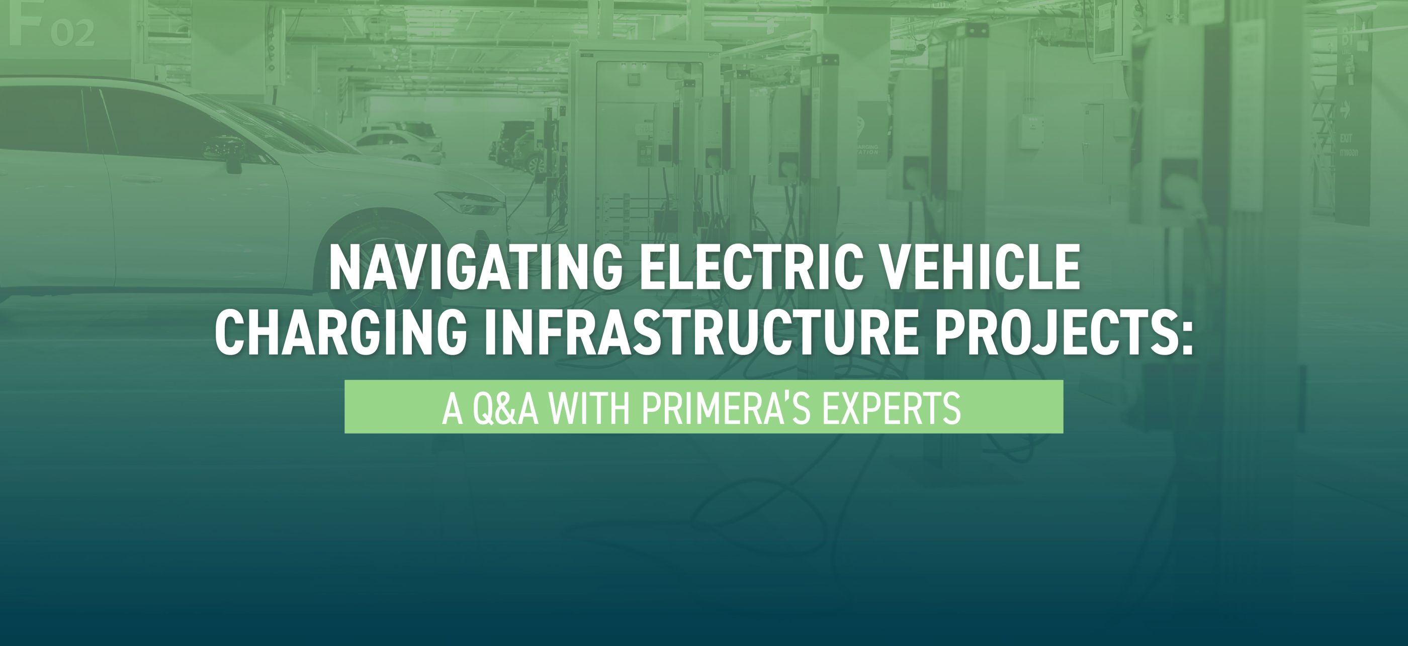 Exploring Electric Vehicle Charging Infrastructure - Primera