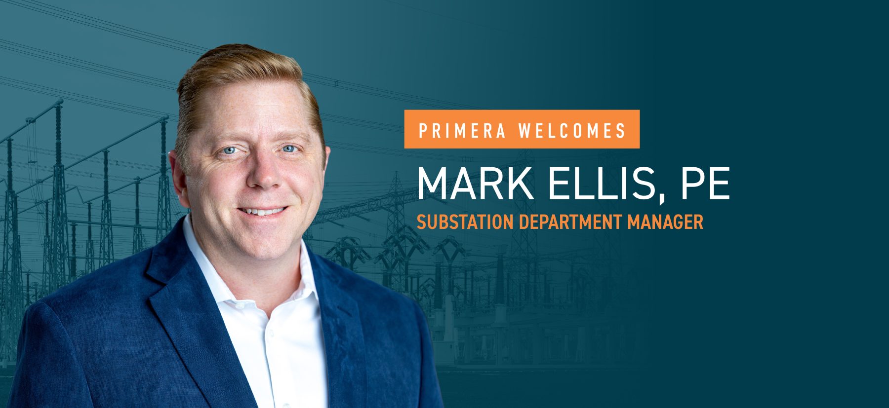 Mark Ellis Joins Primera as Substation Department Manager - Primera