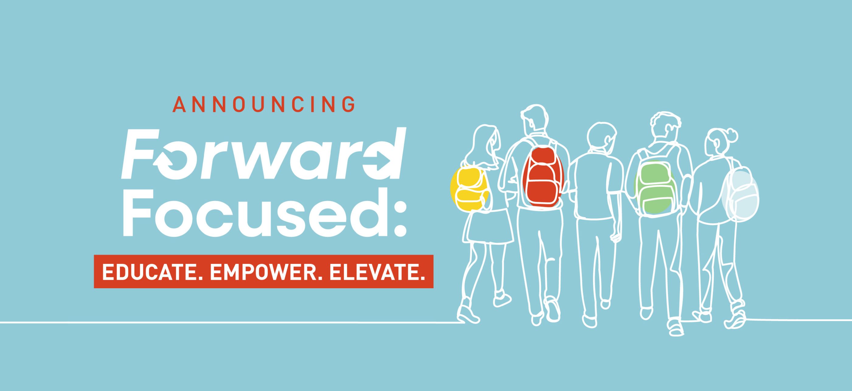Introducing Forward Focused: Educate. Empower. Elevate. - Primera